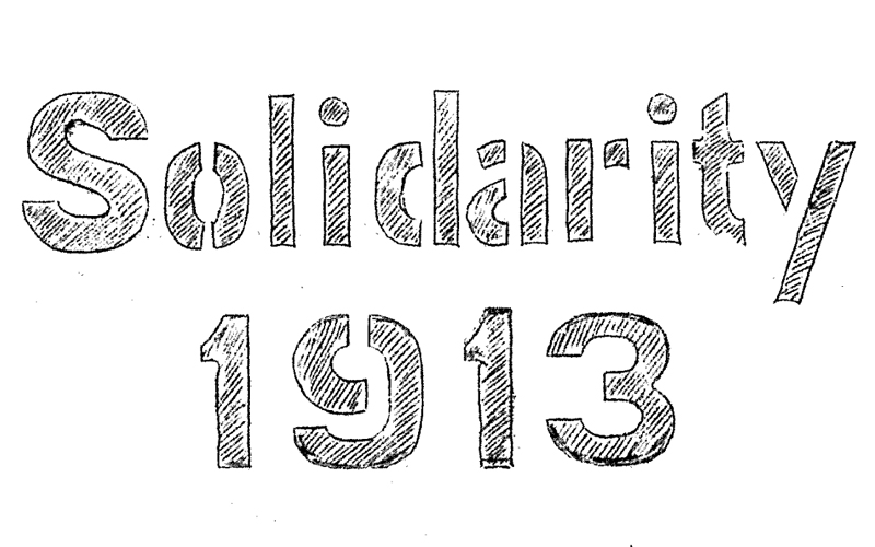 Solidarity 1913 | libcom.org